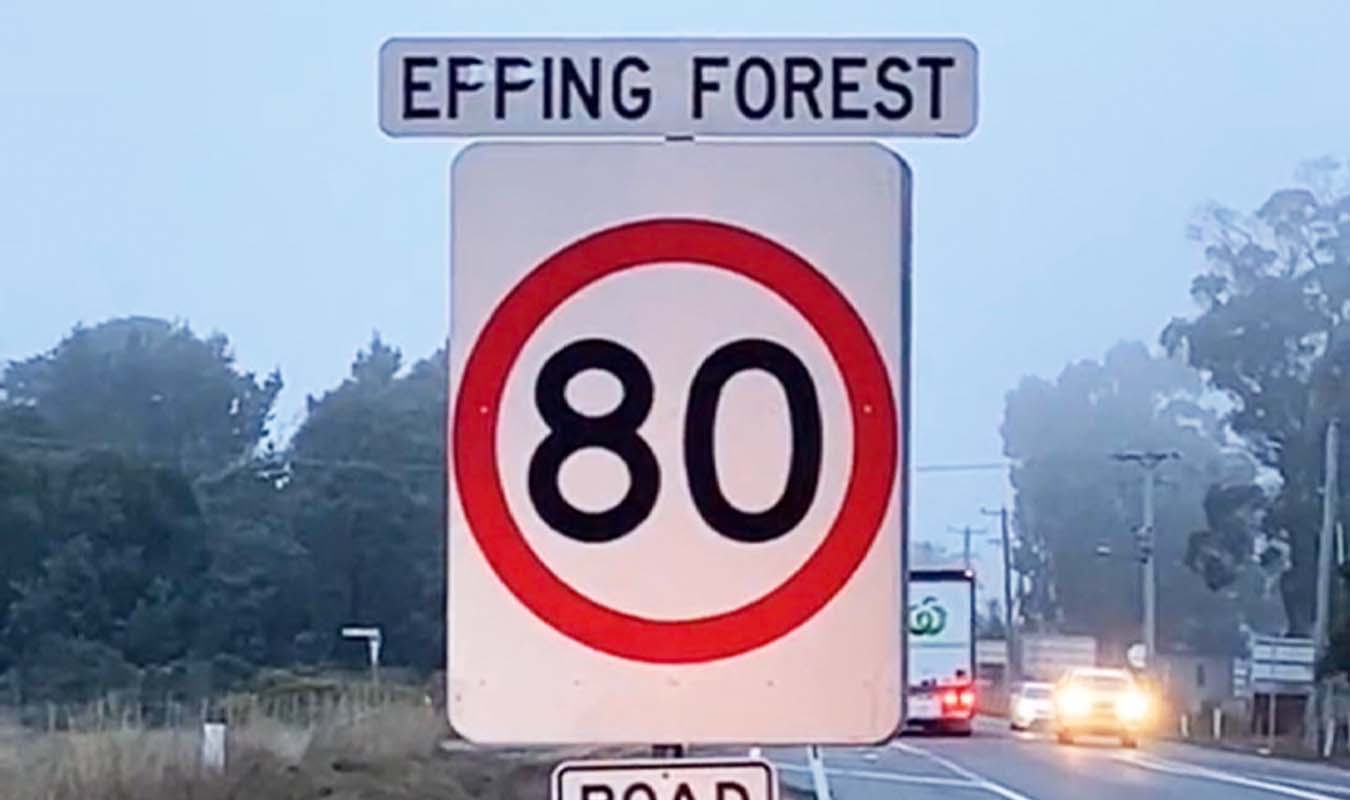 Effing Forest: Cheeky vandals target Tasmanian road sign - Pulse Tasmania