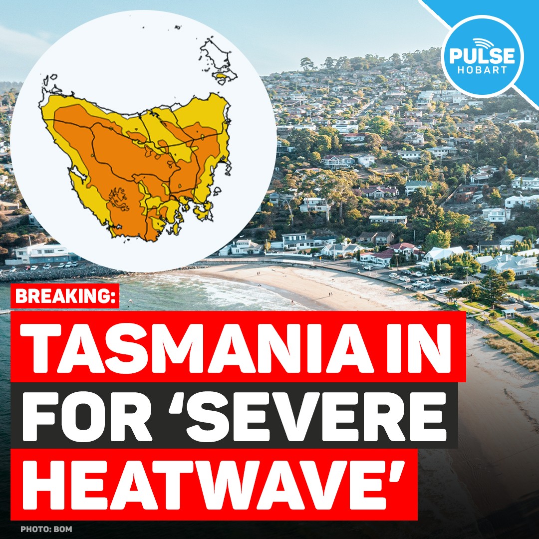 Tasmania In For ‘Severe Heatwave’ - Pulse Tasmania