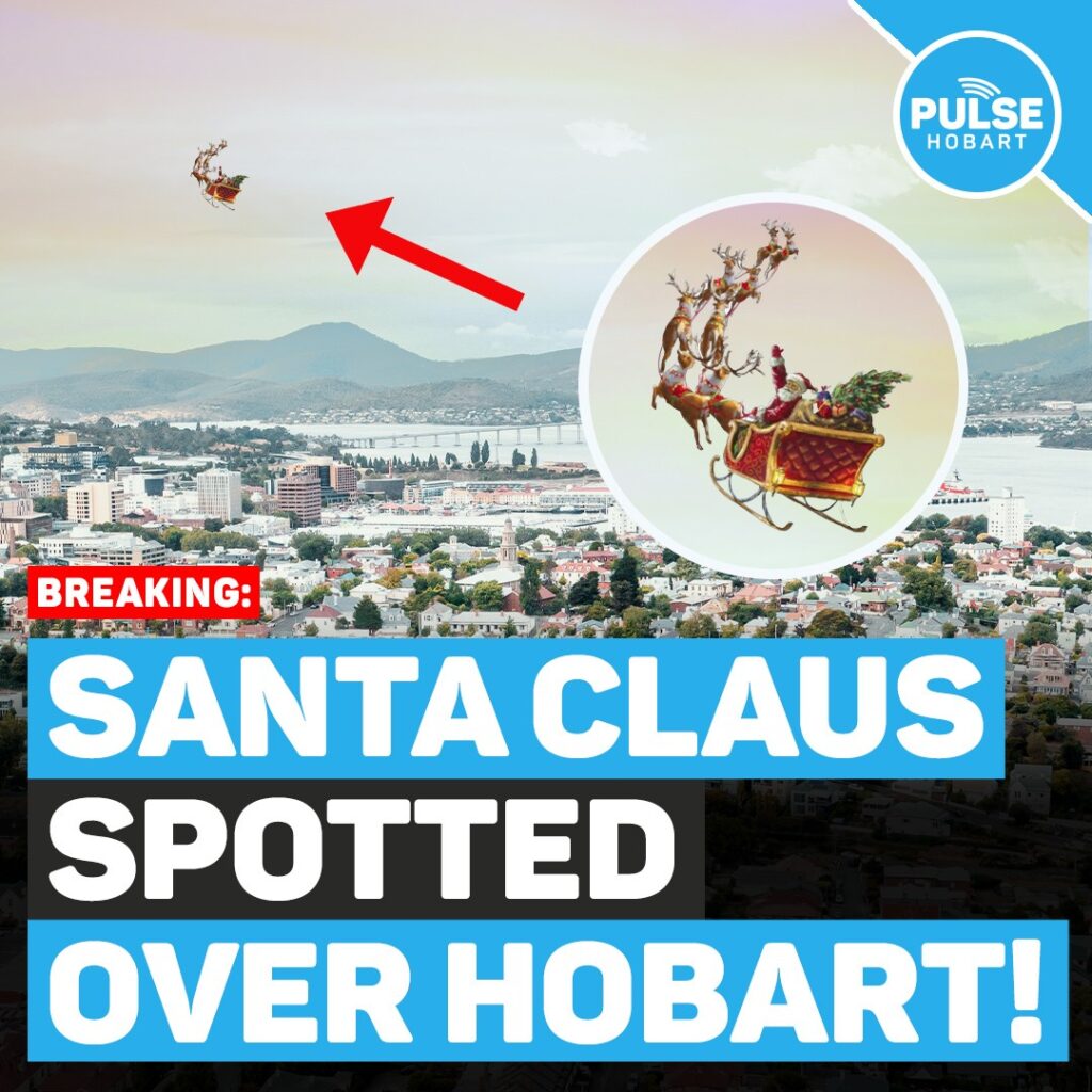 Santa Claus Spotted Over Hobart - Pulse Tasmania