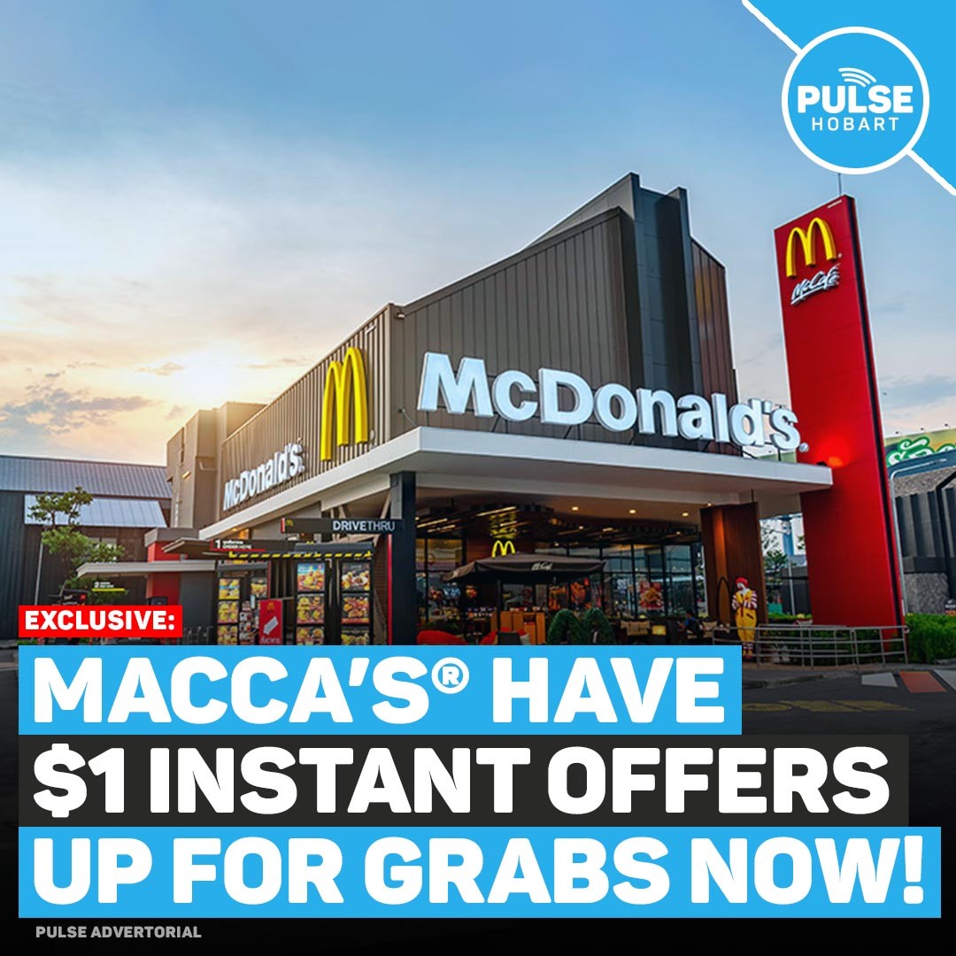 Macca’s® Have $1 Instant Offers Up For Grabs Now - Pulse Tasmania